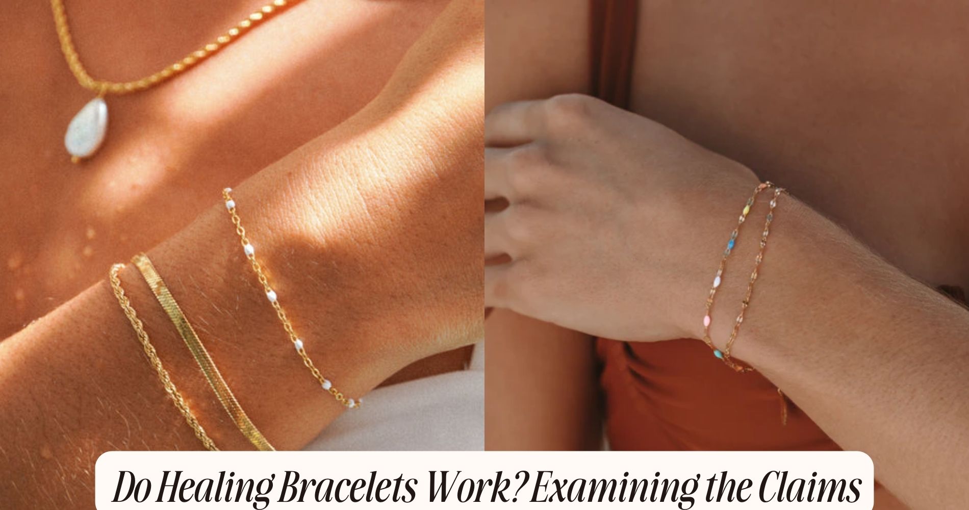 Do Healing Bracelets Work? Examining the Claims