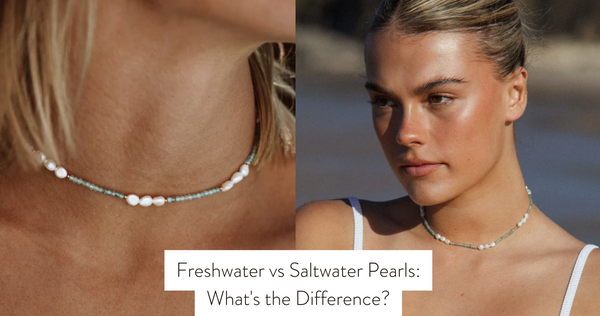 Freshwater vs Saltwater Pearls: What's the Difference?