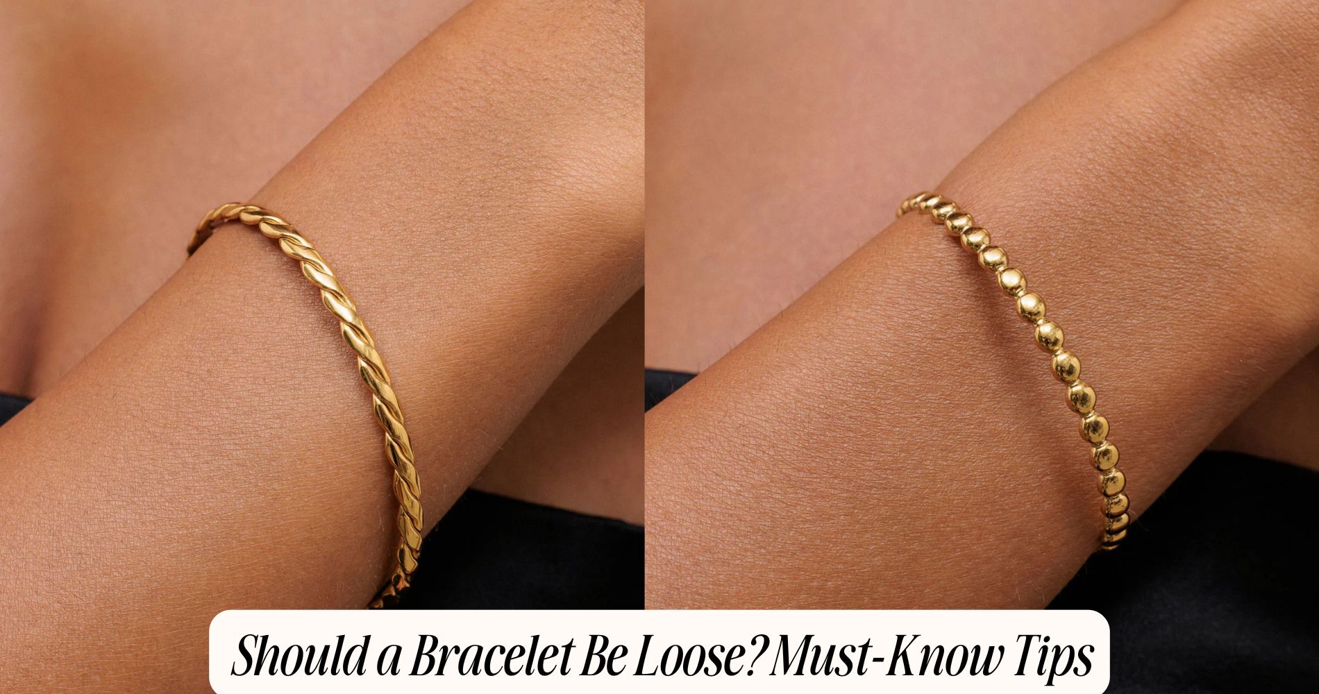loose bracelet