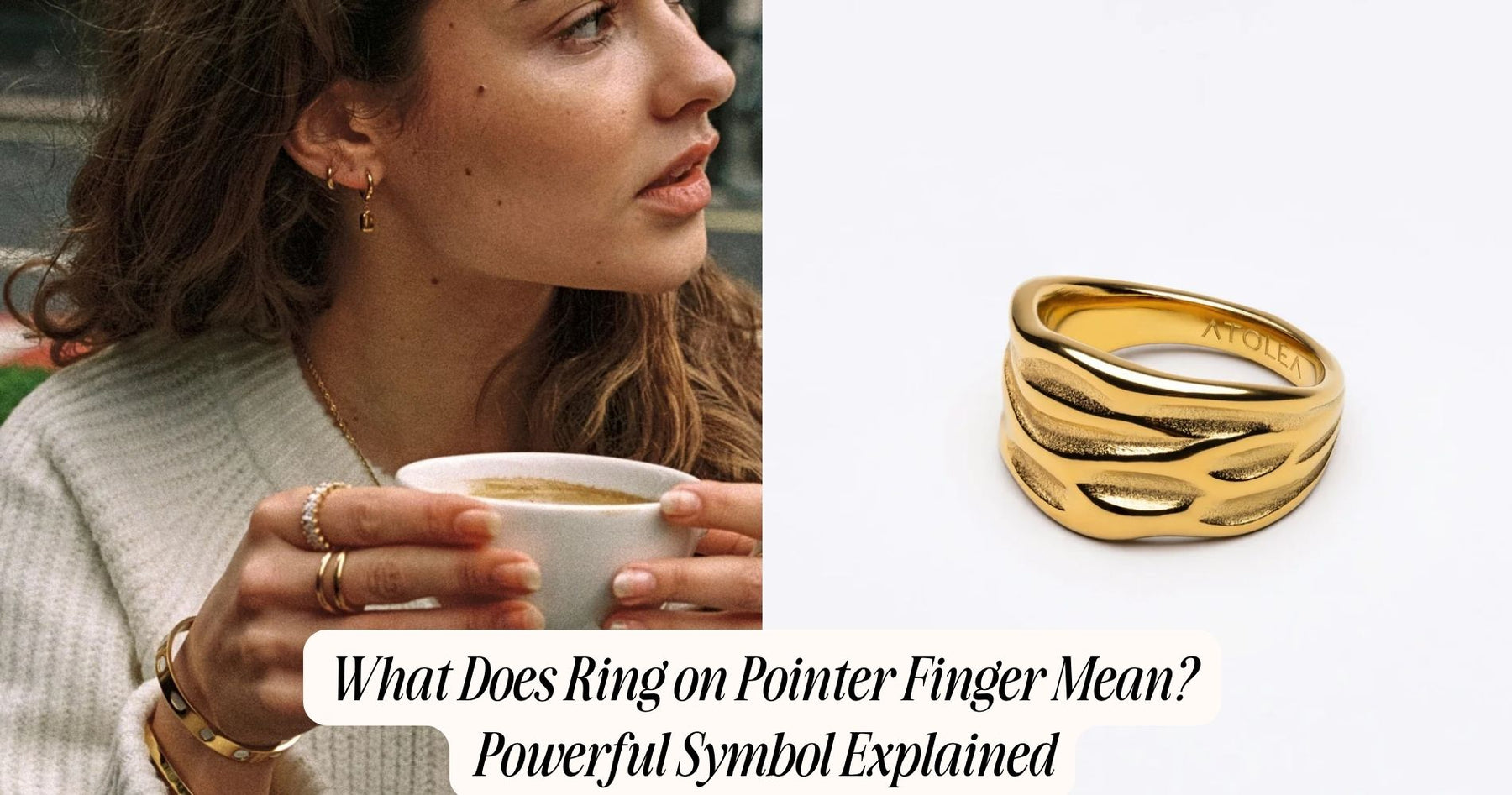 What Does Ring on Pointer Finger Mean? Powerful Symbol Explained