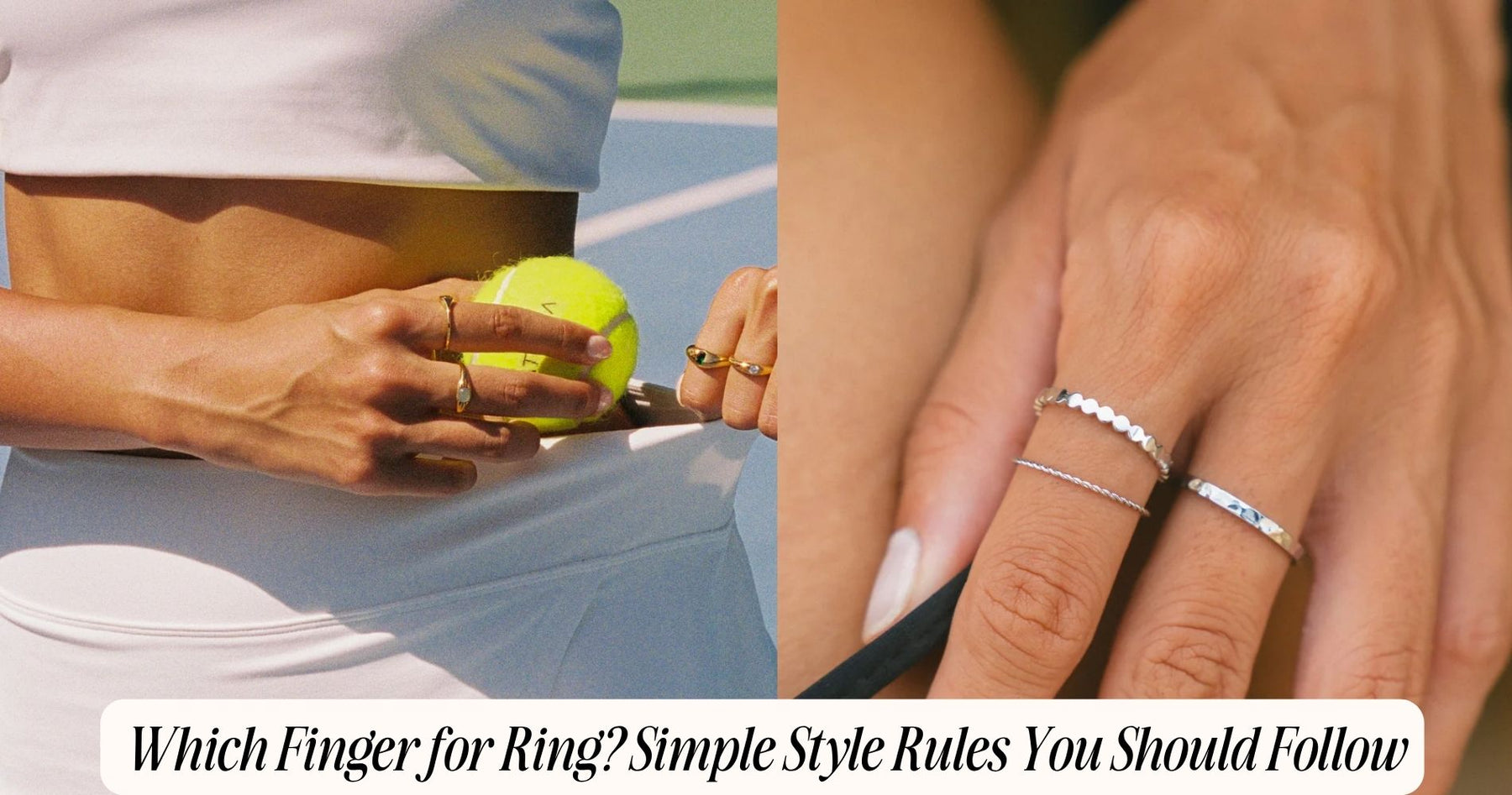 Which Finger for Ring? Simple Style Rules You Should Follow