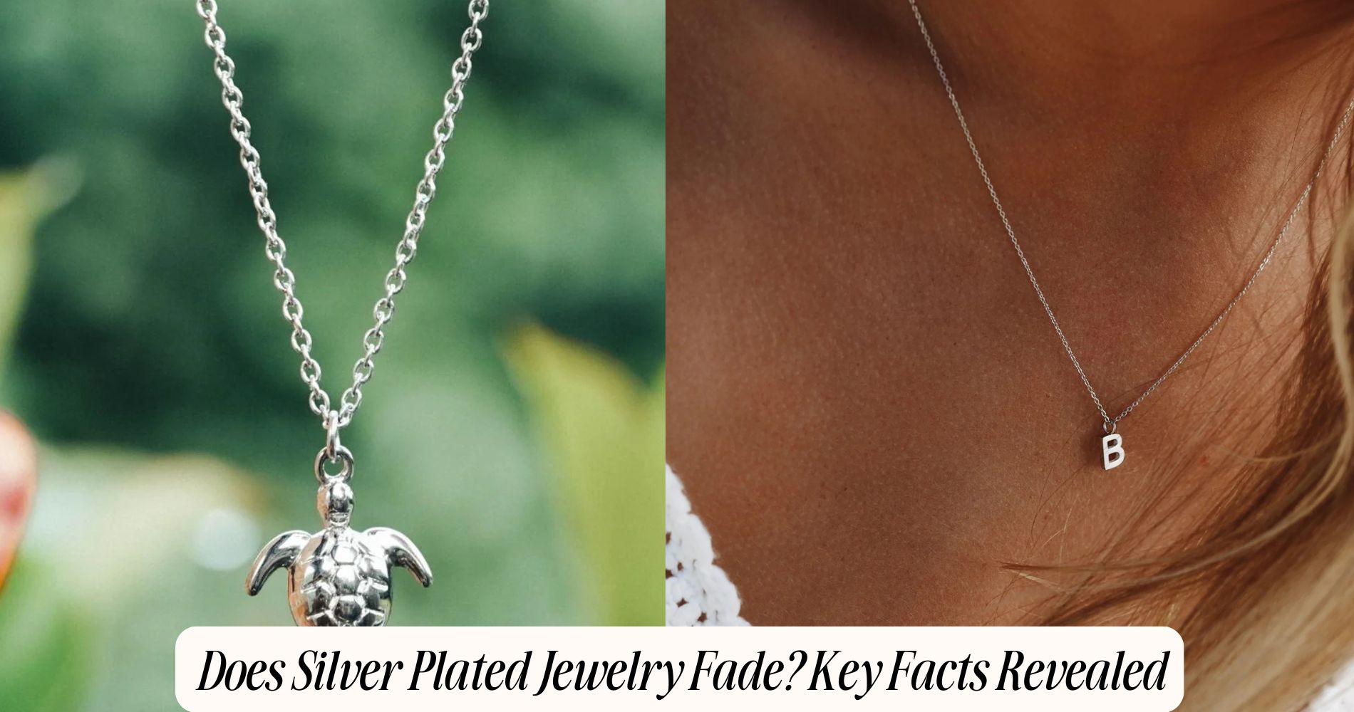 Does Silver Plated Jewelry Fade? Key Facts Revealed