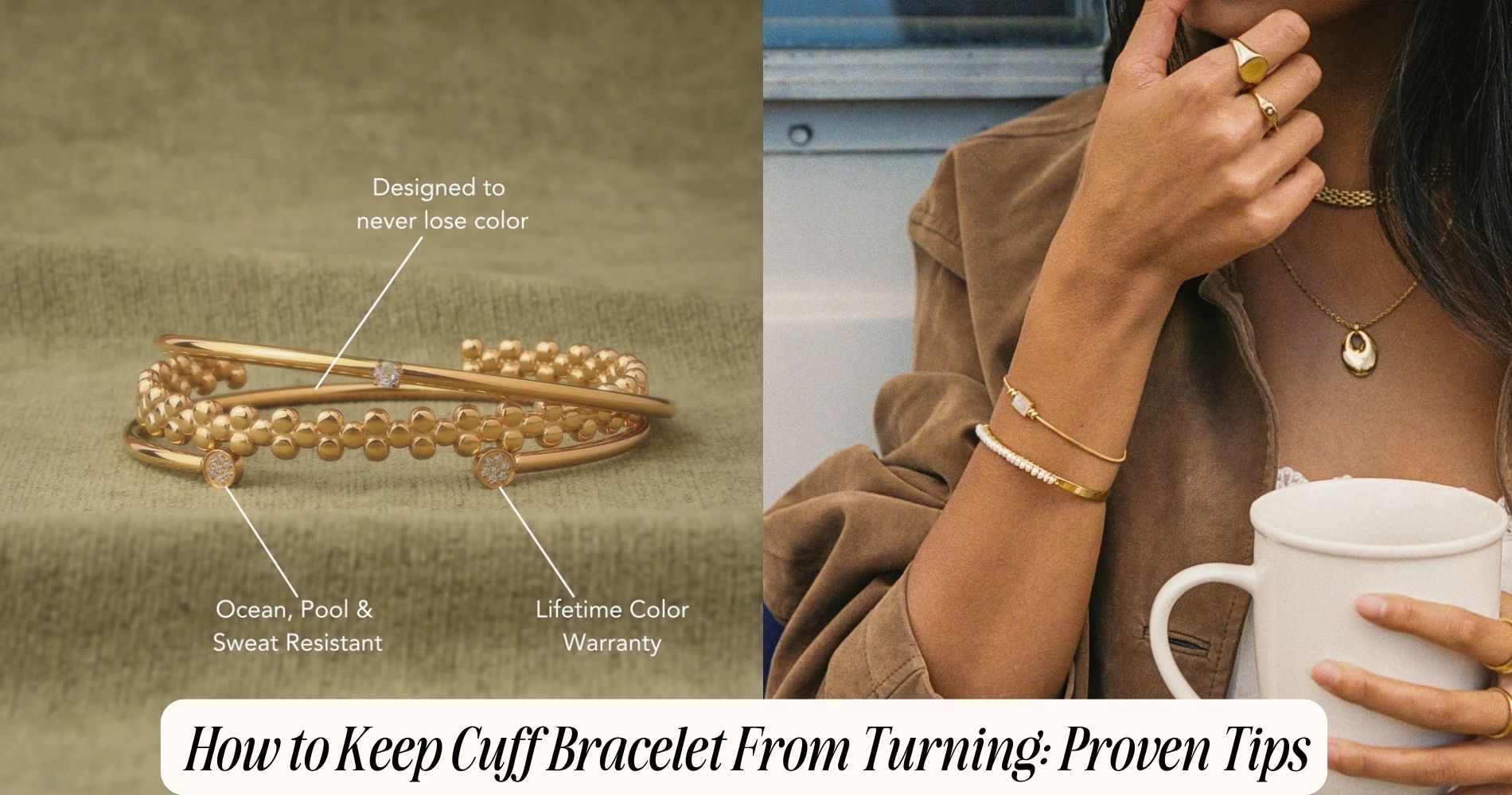 How to Keep Cuff Bracelet From Turning: Proven Tips