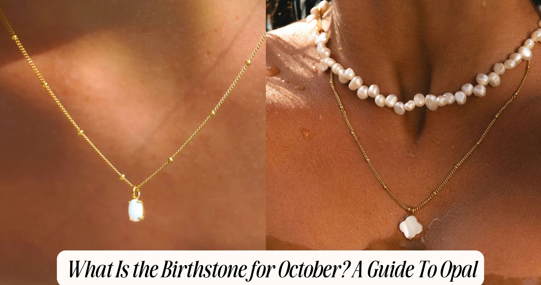 What Is the Birthstone for October? A Guide To Opal