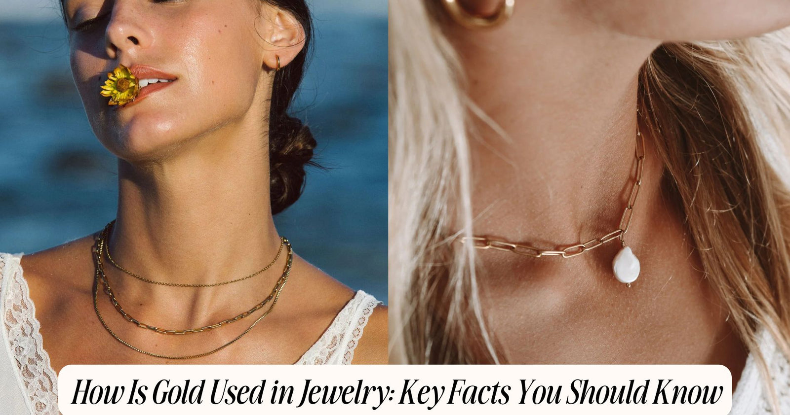 How Is Gold Used in Jewelry: Key Facts You Should Know