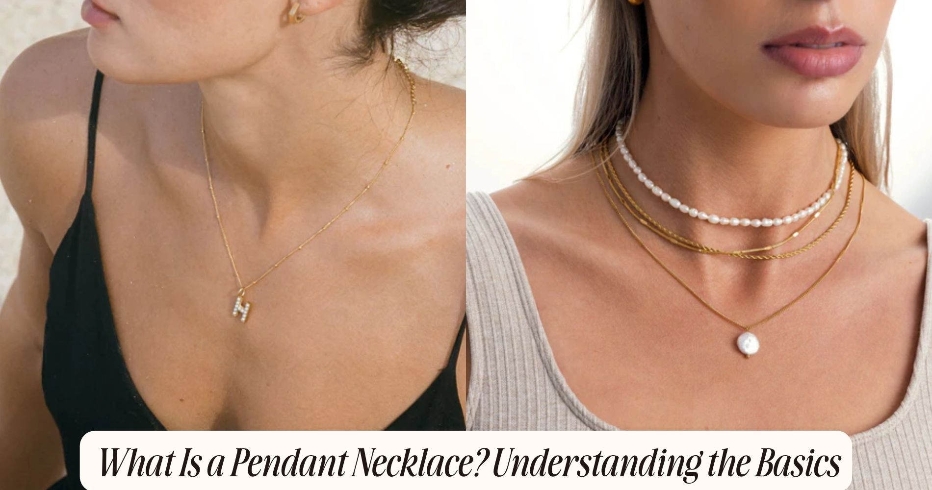 What Is a Pendant Necklace? Understanding the Basics