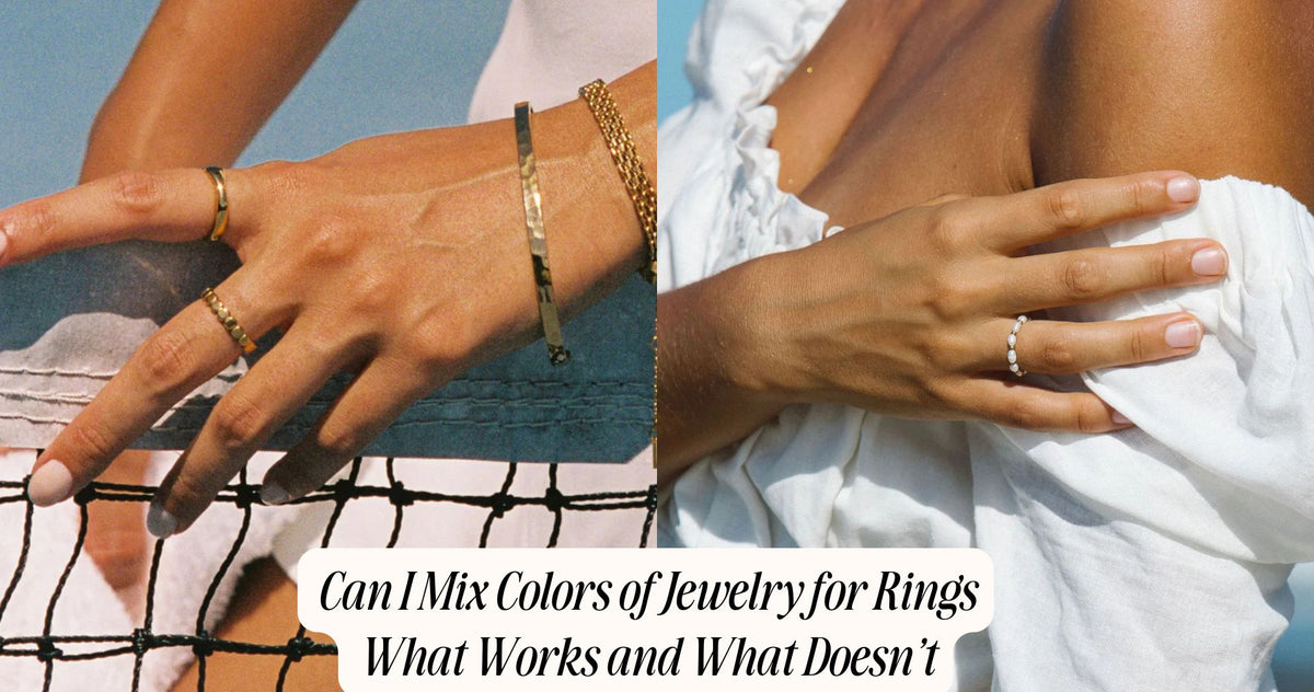 Can I Mix Colors of Jewelry for Rings – What Works and What Doesn’t
