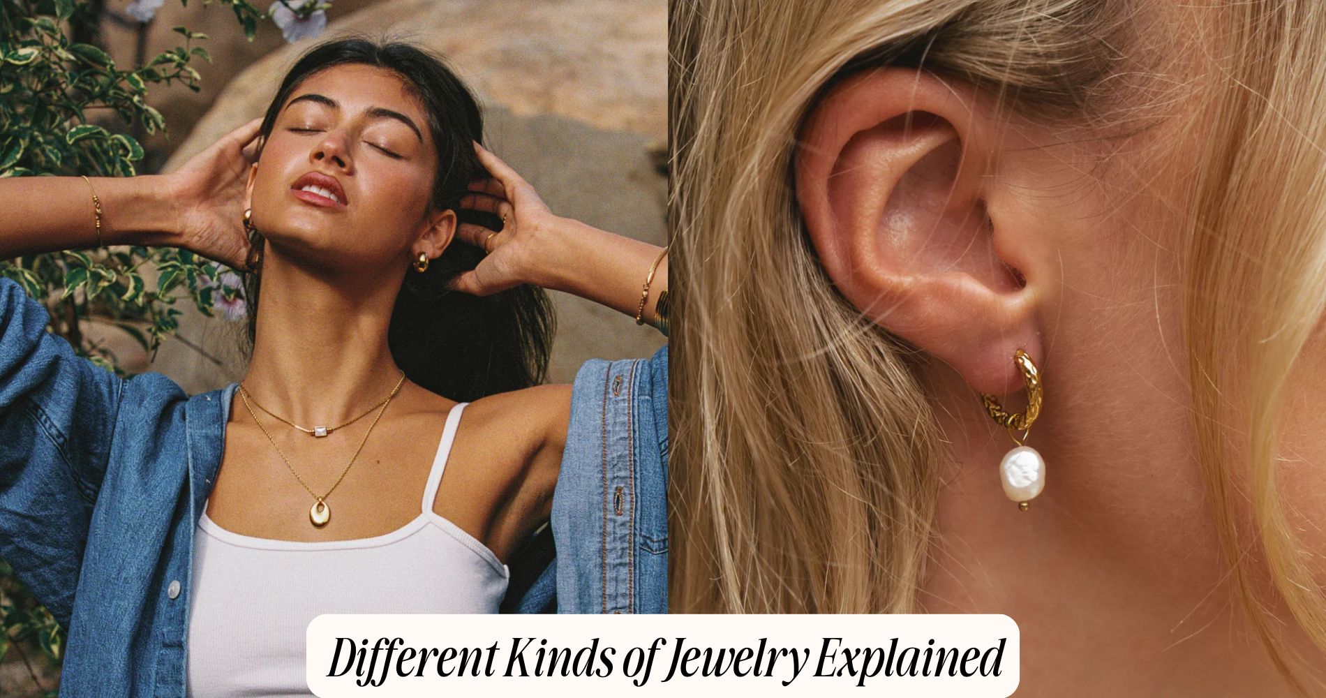 Different Kinds of Jewelry Explained