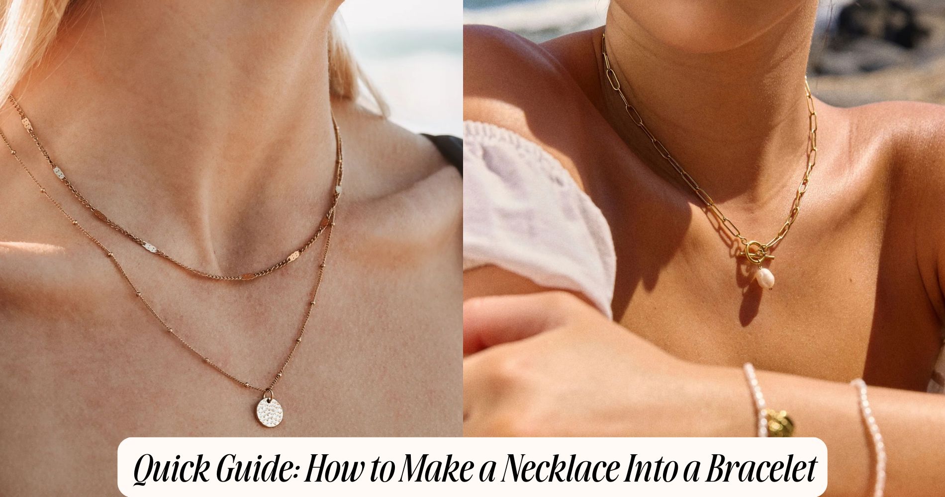 Quick Guide: How to Make a Necklace Into a Bracelet