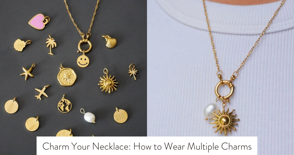 Charm Your Necklace: How to Wear Multiple Charms