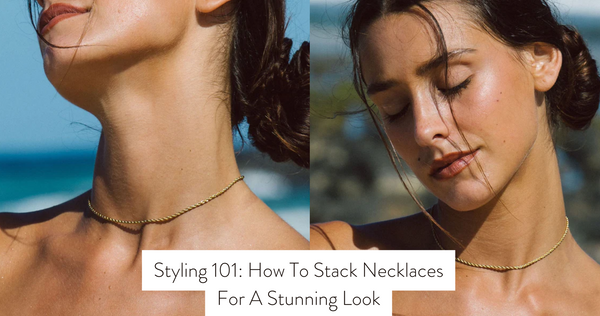 Styling 101: How To Stack Necklaces For A Stunning Look