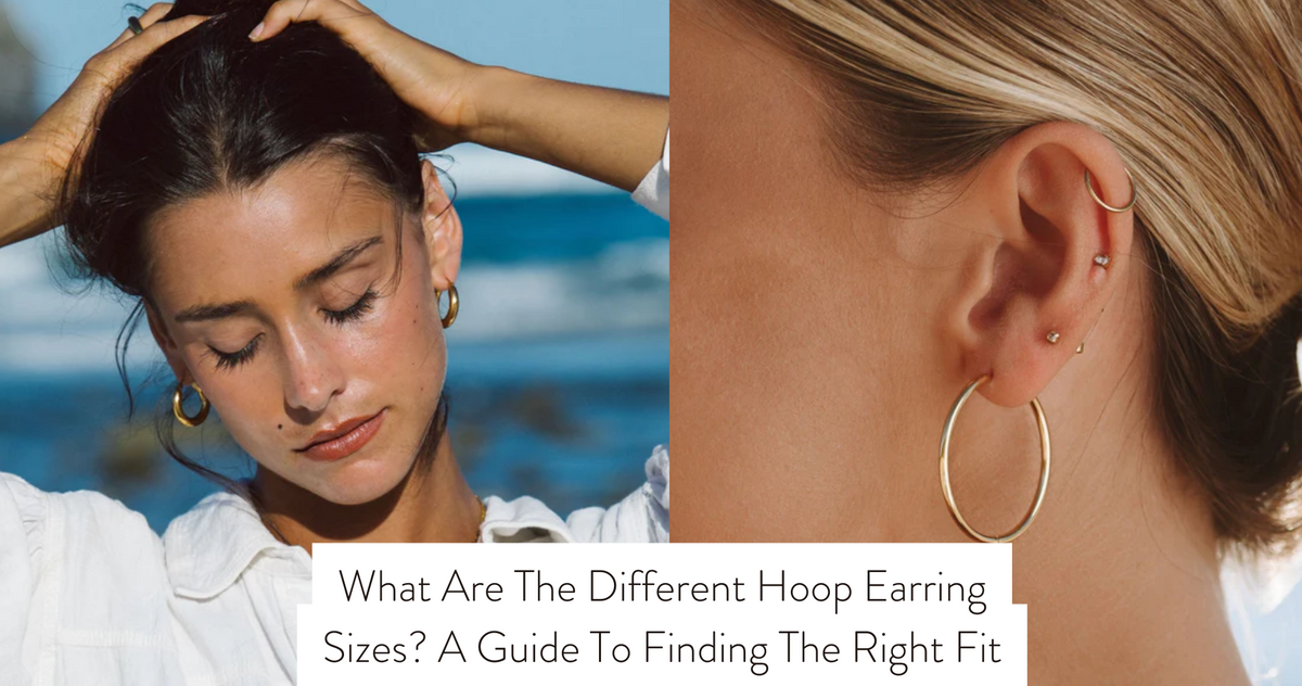What Are The Different Hoop Earring Sizes? A Guide To Finding The Righ