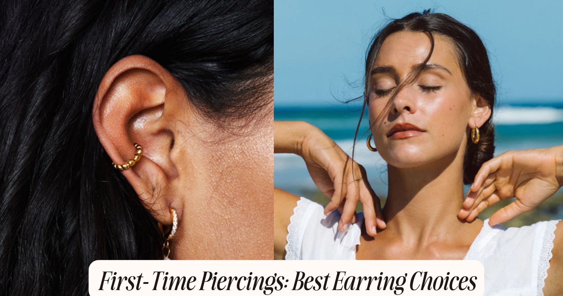 First-Time Piercings: Best Earring Choices