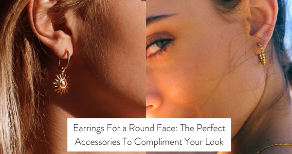 Earrings For a Round Face: The Perfect Accessories To Compliment Your