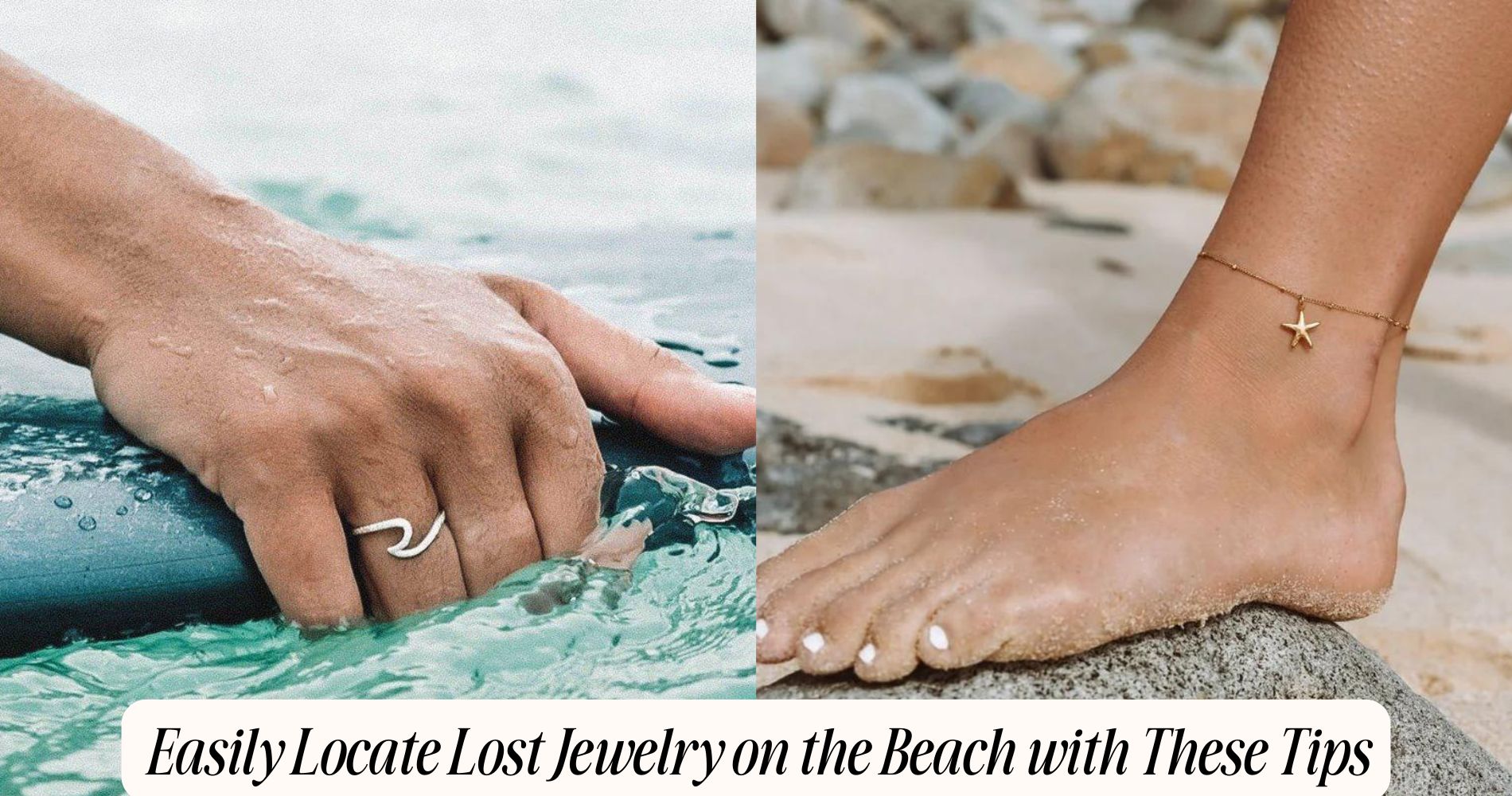 Easily Locate Lost Jewelry on the Beach With These Tips