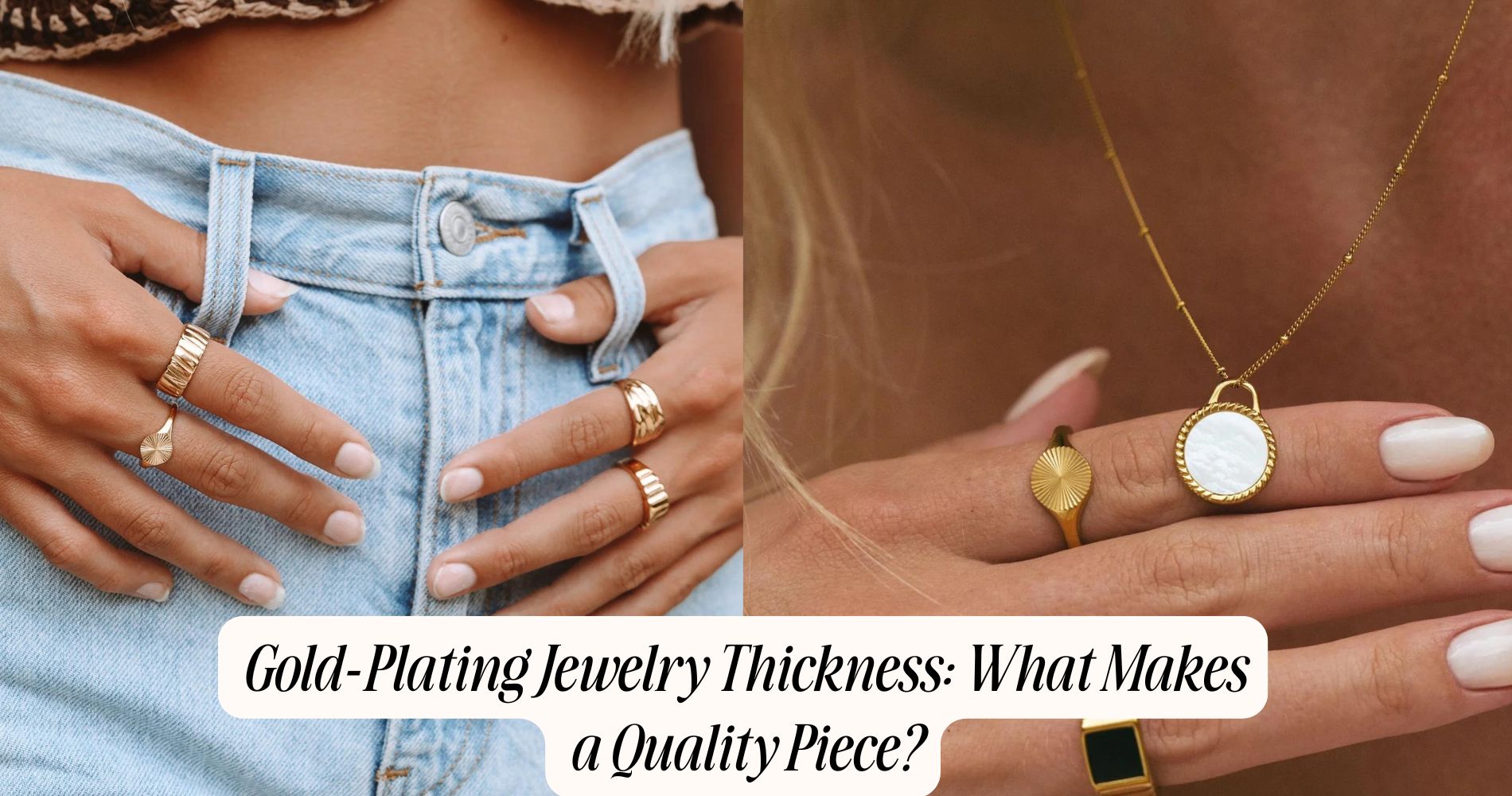 Gold-Plating Jewelry Thickness: What Makes a Quality Piece?