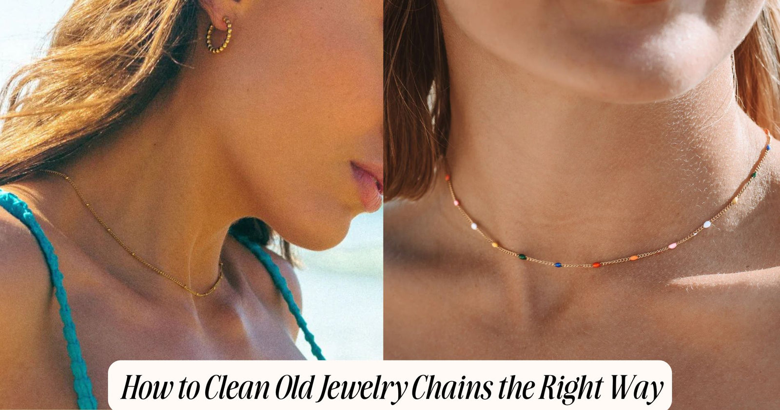How to Clean Old Jewelry Chains the Right Way