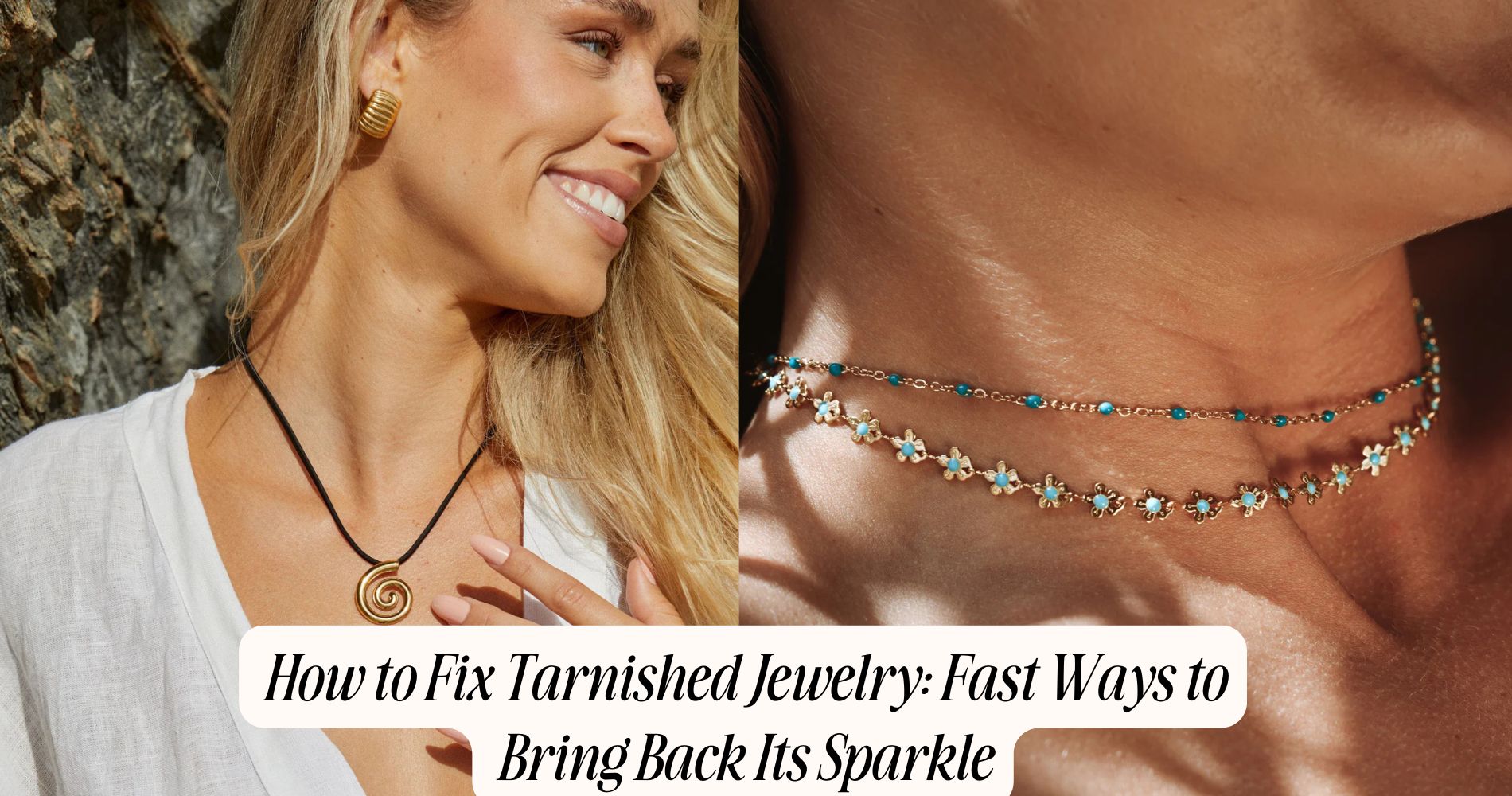 How to Fix Tarnished Jewelry: Fast Ways to Bring Back Its Sparkle