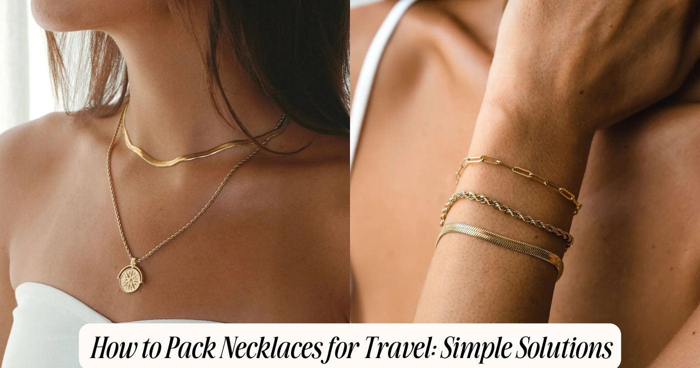 How to Pack Necklaces for Travel: Simple Solutions
