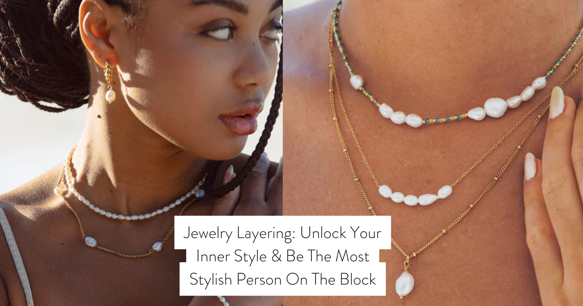 Jewelry Layering: Unlock Your Inner Style & Be The Most Stylish Person
