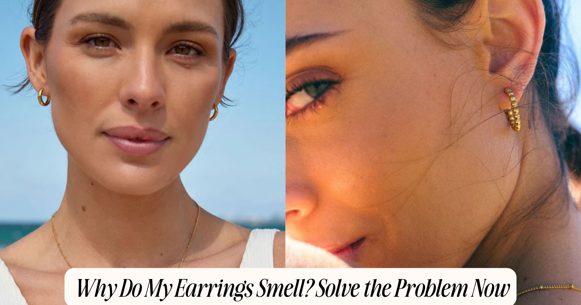 Why Do My Earrings Smell? Solve the Problem Now